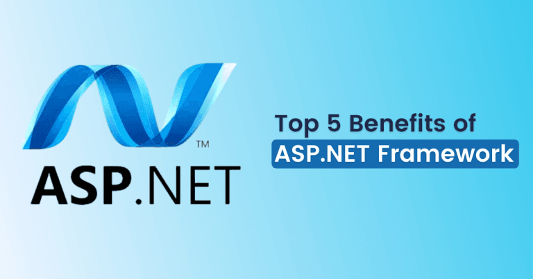 What is ASP.NET? Top 5 Benefits of ASP.NET Framework in 2024