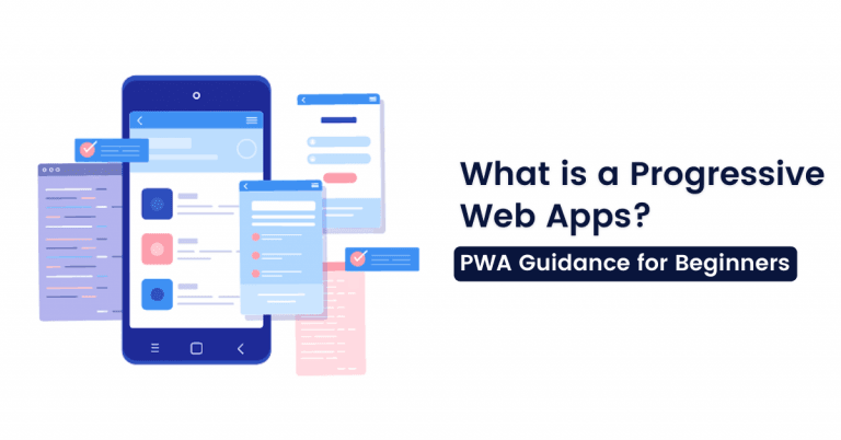 What is a Progressive Web Apps? PWA Guidance for Beginners in 2024