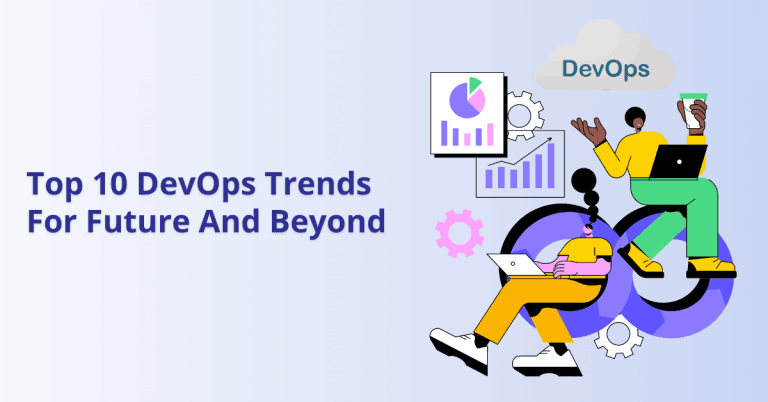 Future of DevOps: Top 10 DevOps Trends For 2024 And Beyond