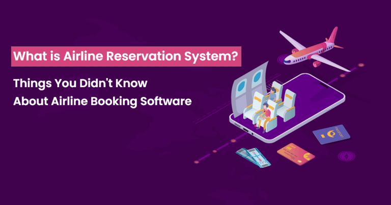 Airline Reservation System? - Complete Guide For 2024