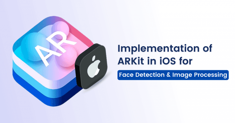Implementation Of Arkit In Ios For Face Detection And Image Processing