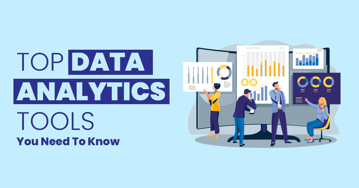 Top Data Analytics Tools You Need To Know In 2024