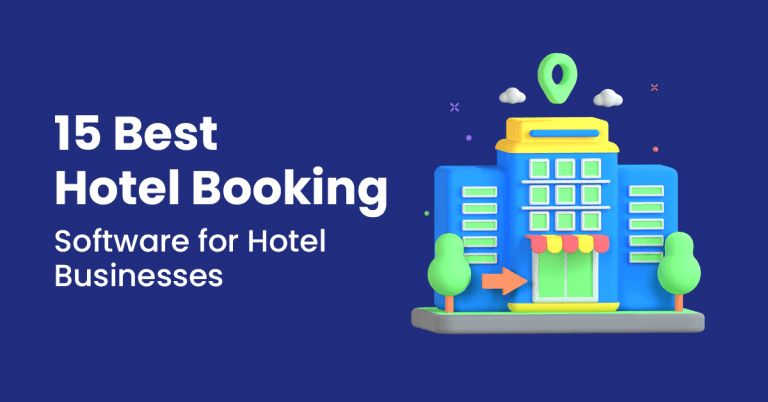 15 Best Hotel Booking Software for Hotel Businesses in 2024