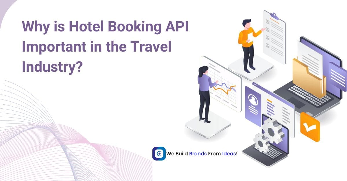Hotel Booking API: Revaluate Online Hotel Sales in Travel Industry